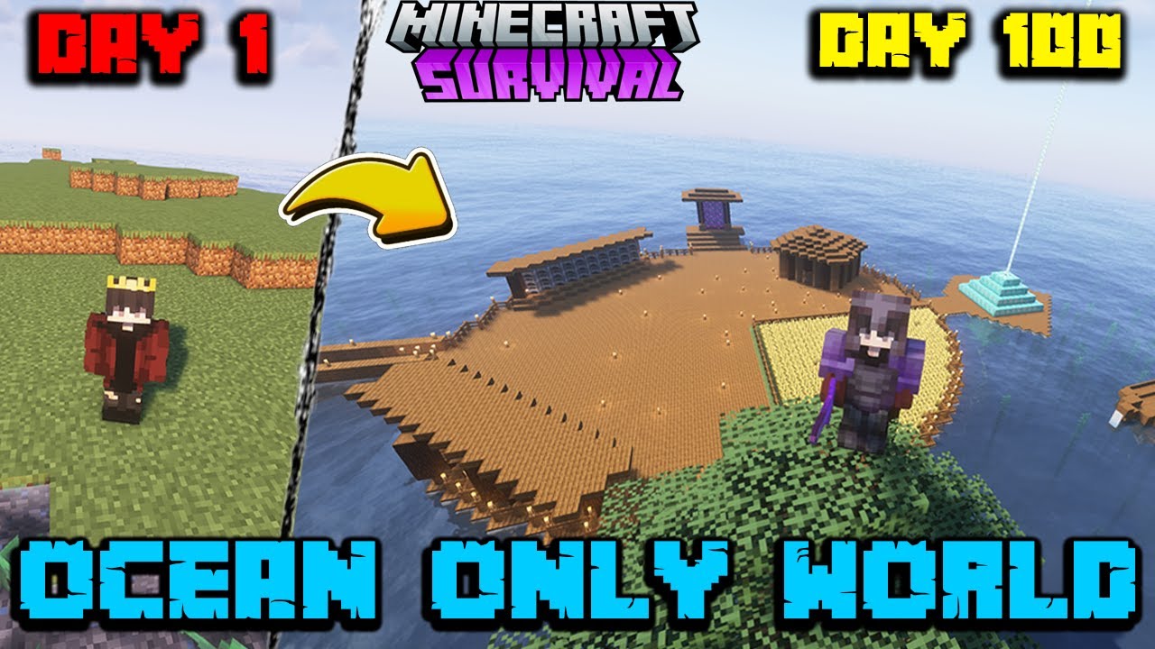 MINECRAFT BUT I HAVE TO LIVE 1OO DAYS IN OCEAN ONLY WORLD ...
