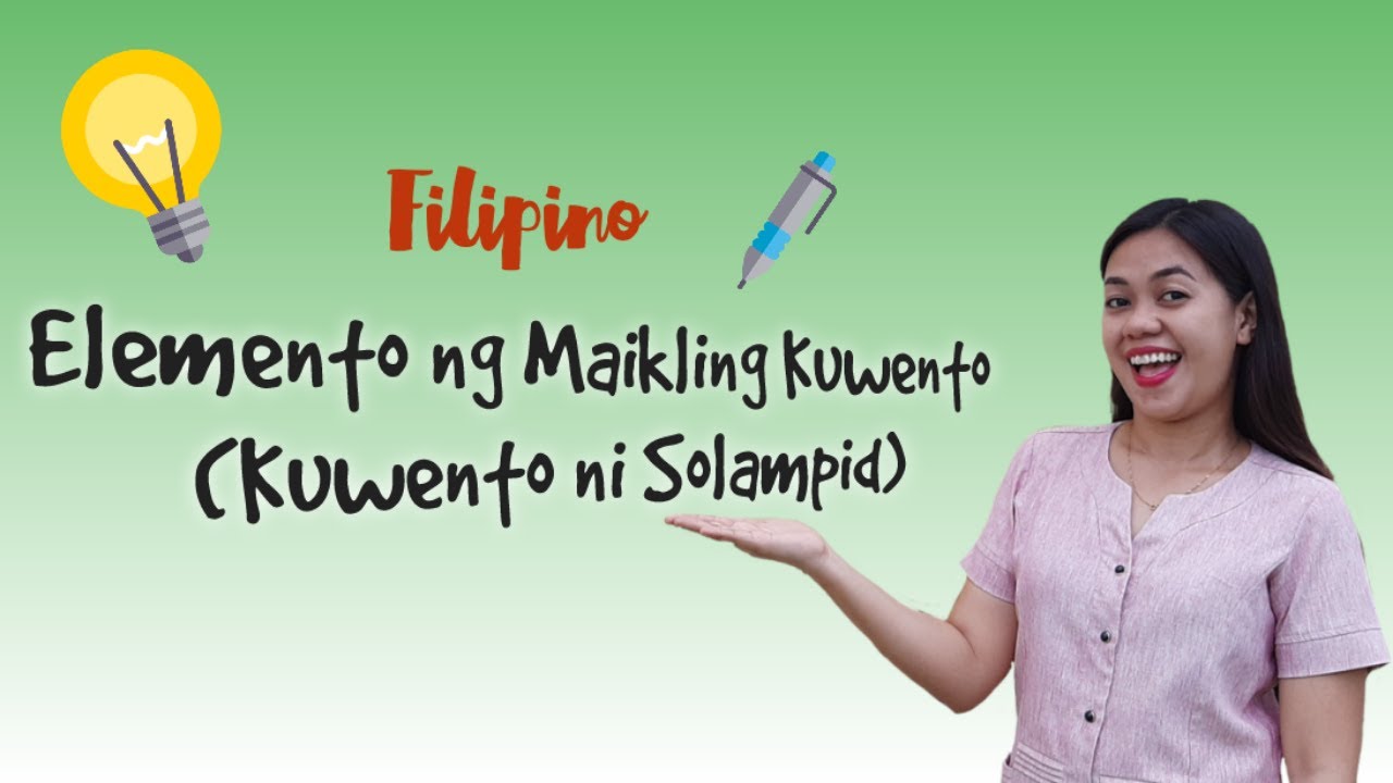 Ang Kuwento ni Solampid || Elemento ng Maikling Kuwento || Grade 7 ...