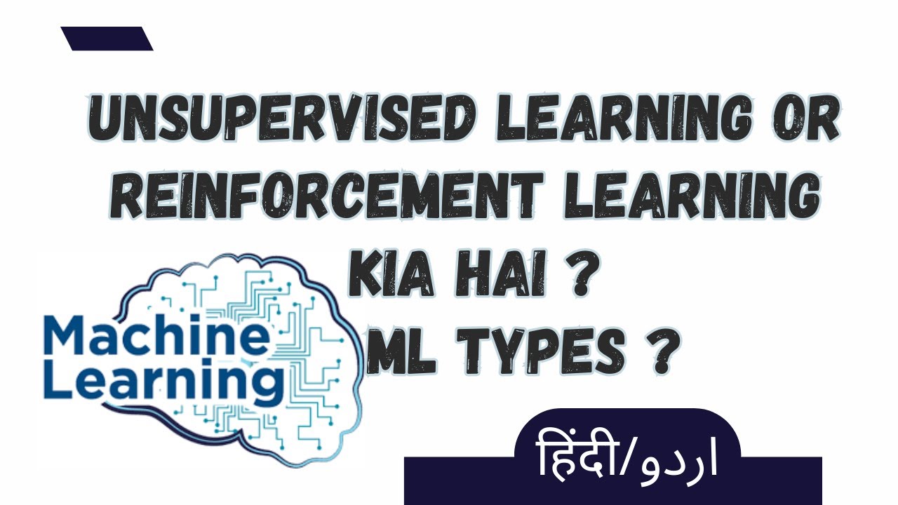 Python & Machine Learning 5 | Types of ML | Unsupervised & Reinforcement Learning Explained ...
