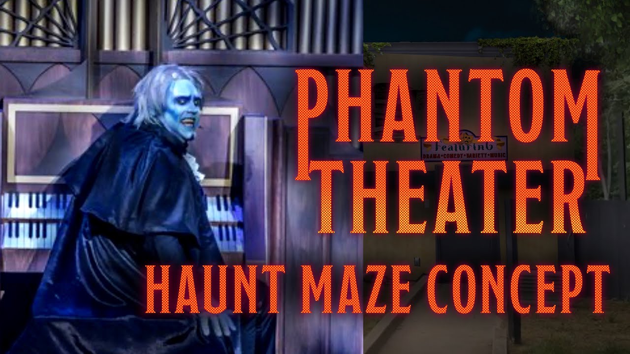 Phantom Theater Haunt House Concept - YouTube