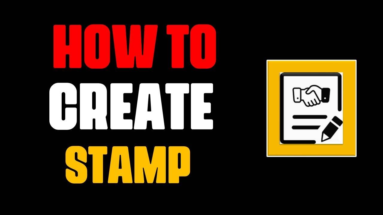 How to Create Stamp ?? - YouTube