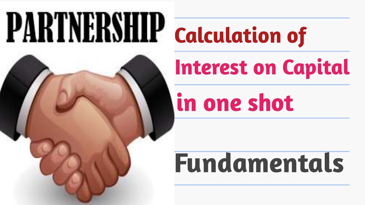 Calculation of Interest on Capital || Partnership Accounts Class 12 ...