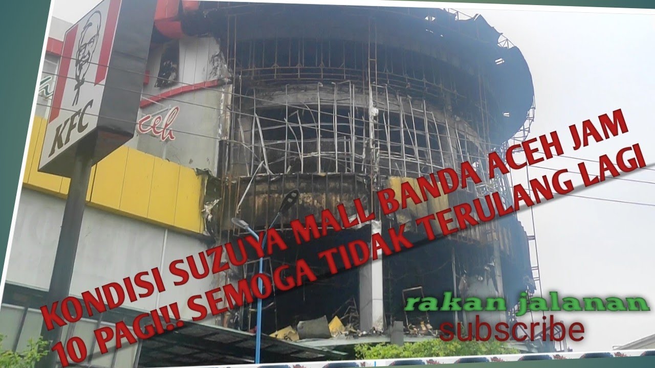 KONDISI SUZUYA MALL BANDA ACEH TERBARU - YouTube
