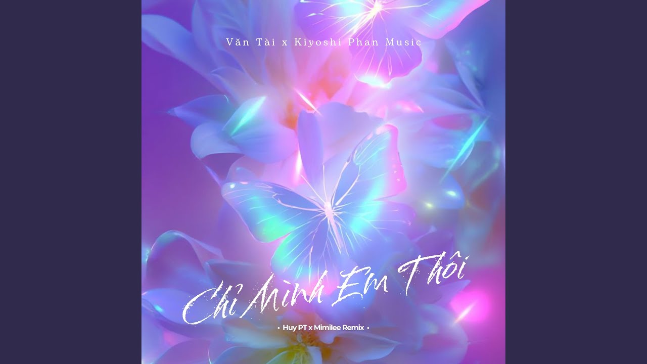 Chỉ Mình Em Thôi (Huy PT x Mimilee Remix) - YouTube