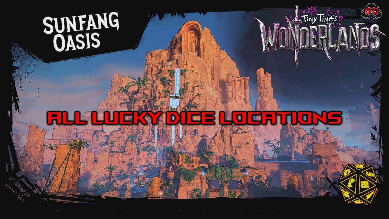 All Lucky Dice #12 - Sunfang Oasis | Tiny Tina's Wonderlands - YouTube