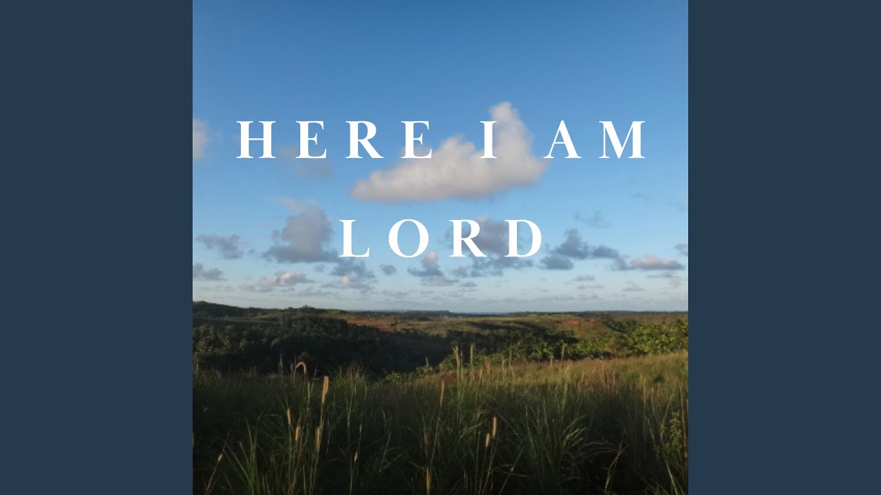 Here I Am Lord - YouTube