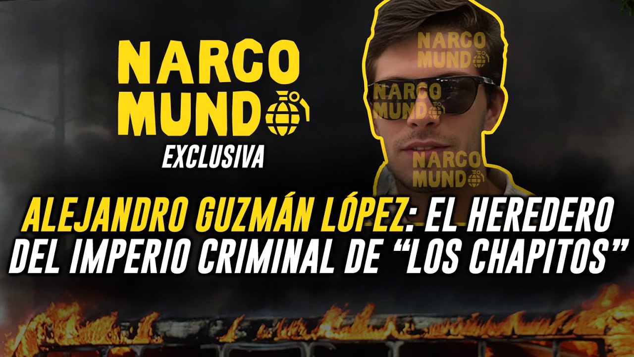 NARCOMUNDO ESP: Alejandro Guzmán López "#ElWerito" l El hombre de ...