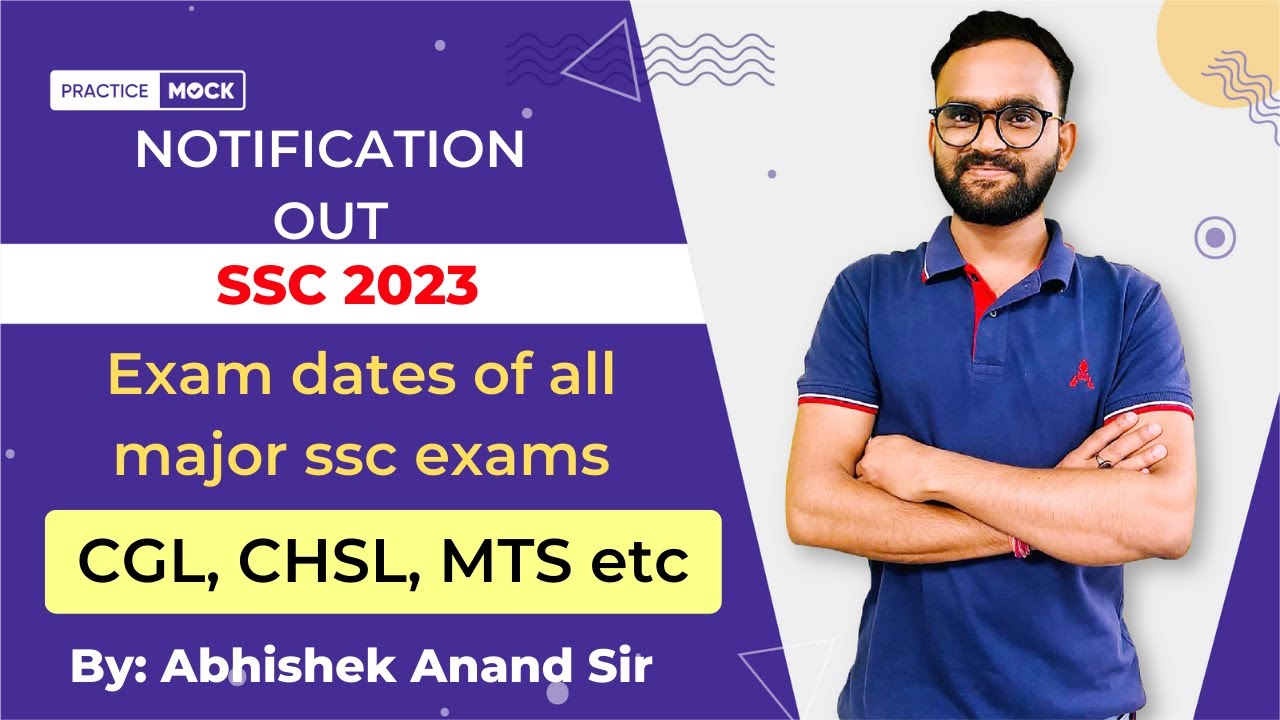 SSC 2023 Exam Dates Out | SSC CGL 2023 Date | SSC CHSL 2023 Date ...