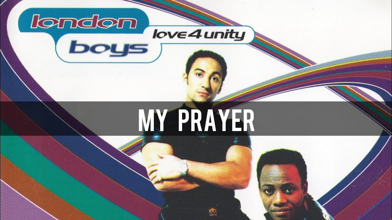 My Prayer - London Boys - YouTube Music