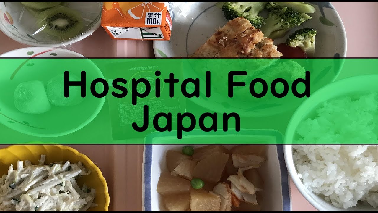 Meals In Hospital Japan - YouTube
