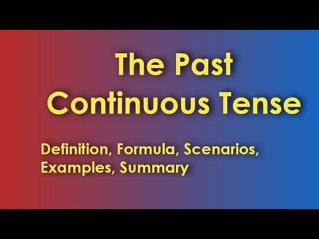 Past Continuous Tense Definition Examples Formula English Grammar