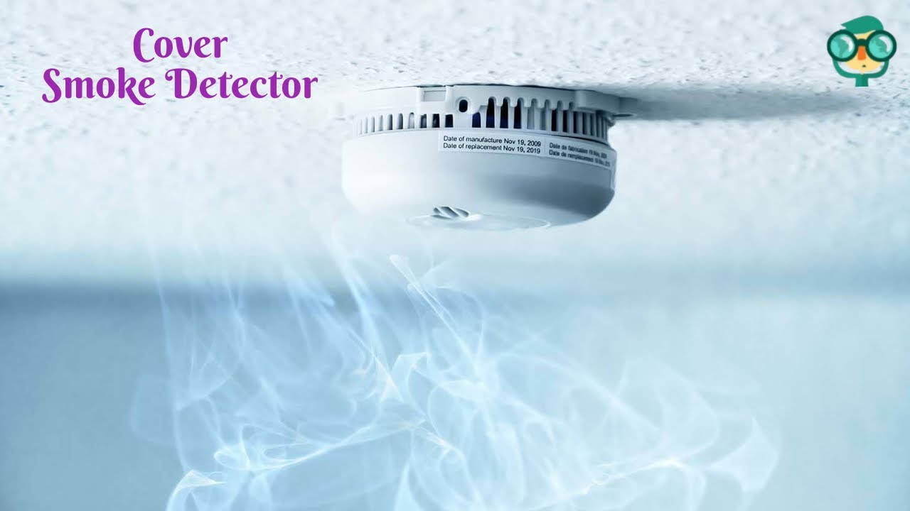 How to Cover a Smoke Detector? How to Cover a Fire Alarm? How to Cover ...