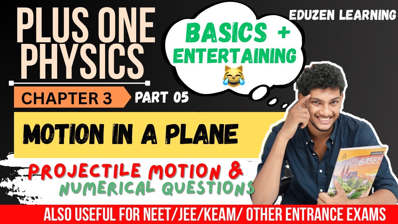 Plus one physics | motion in a plane| chapter 3| projectile motion ...