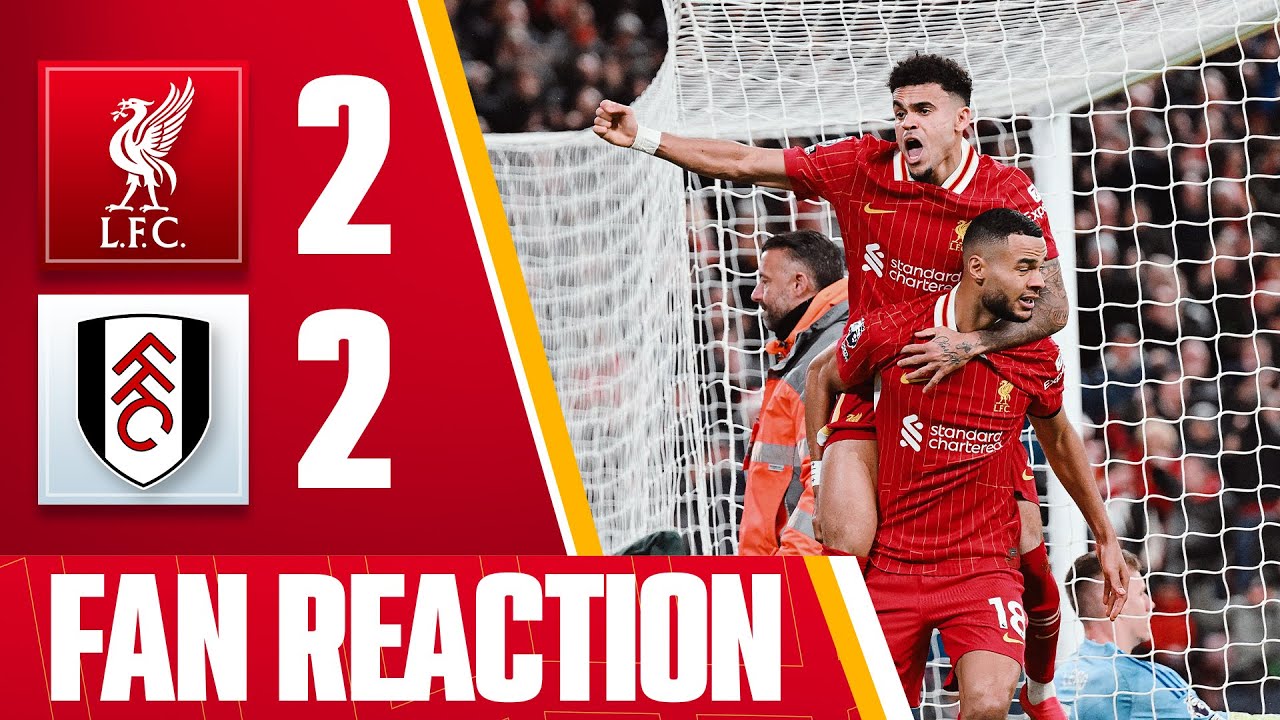 Liverpool 2-2 Fulham | Fan Reactions! - YouTube