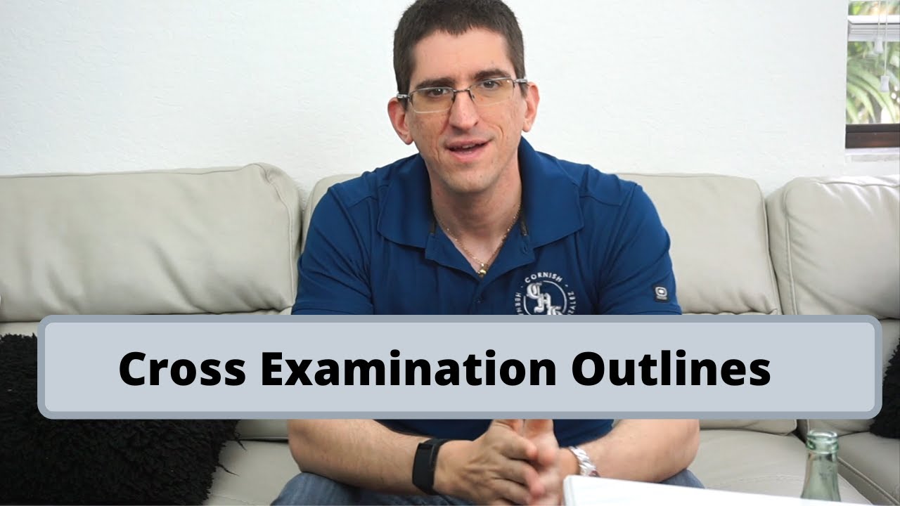 Cross Examination Outlines - YouTube