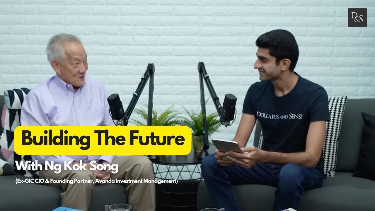 Building The Future - With Ng Kok Song (Ex-GIC CIO & Founding Partner ...