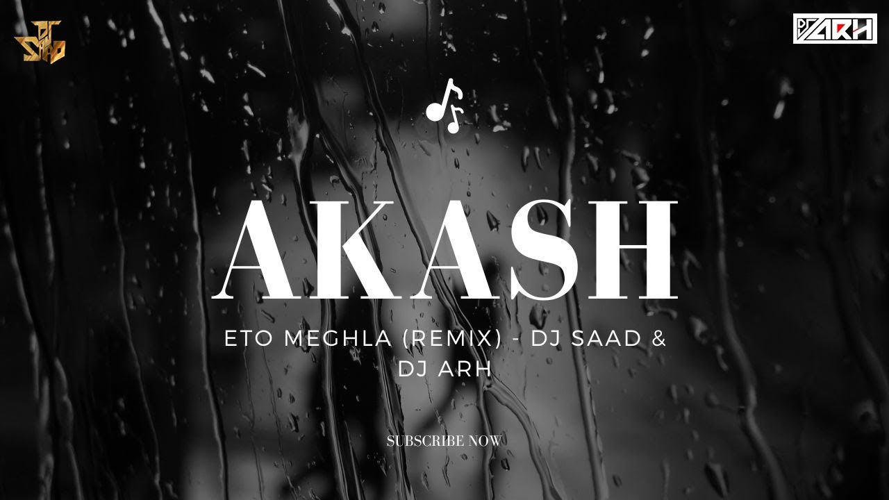 Akash Eto Meghla (Remix) | DJ Saad & DJ Arh | Sharmin FT Rafa #djsaad # ...