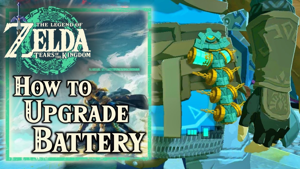 Zelda Tears of the Kingdom - How and Where to Upgrade Battery Charges ...