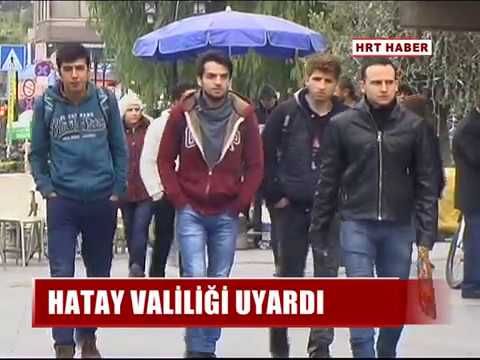 HATAY VALİLİĞİ UYARDI