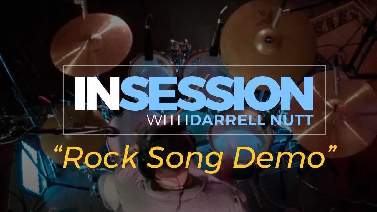 Rock Song Demo | IN SESSION | Darrell Nutt on Drums - YouTube