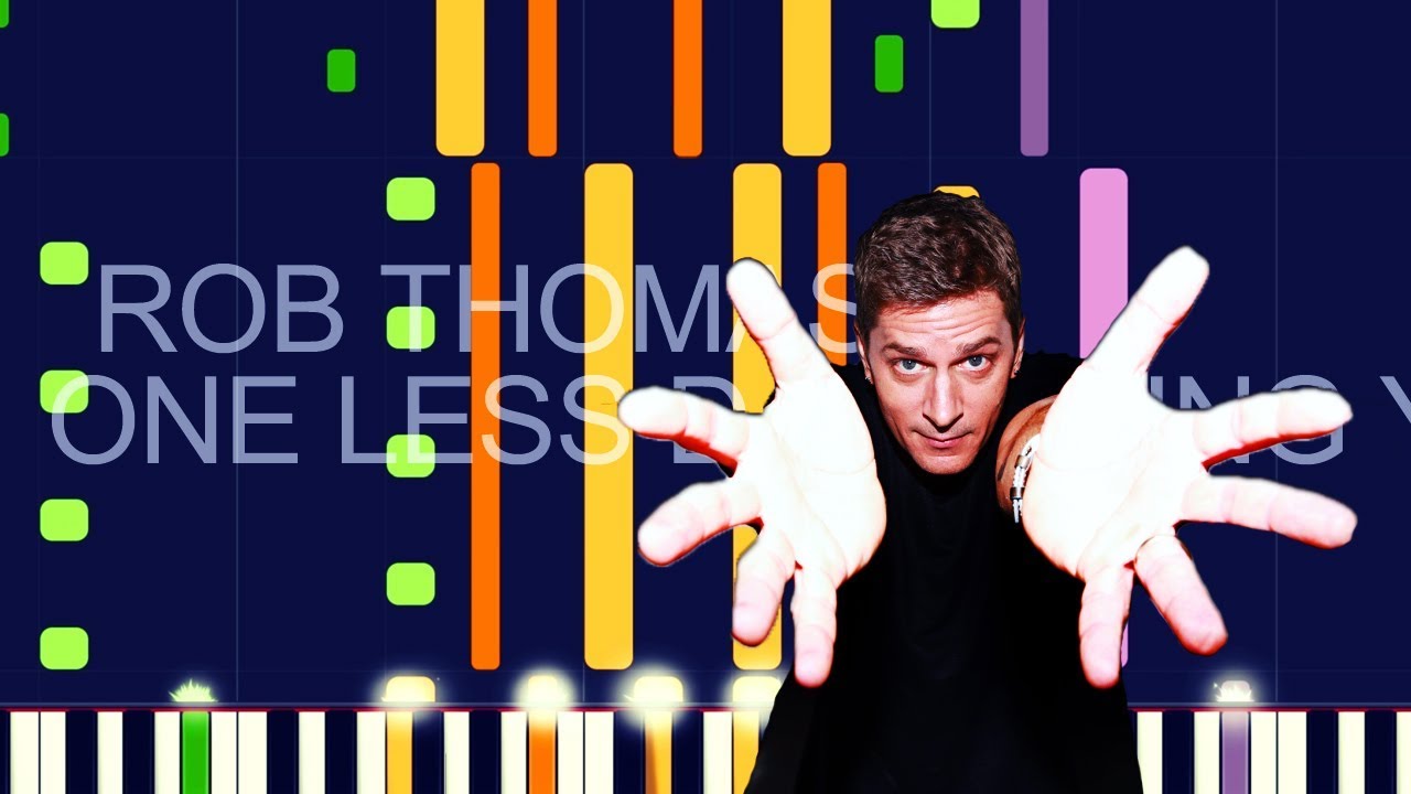Rob Thomas - ONE LESS DAY (DYING YOUNG) (PRO MIDI REMAKE) - "in the ...