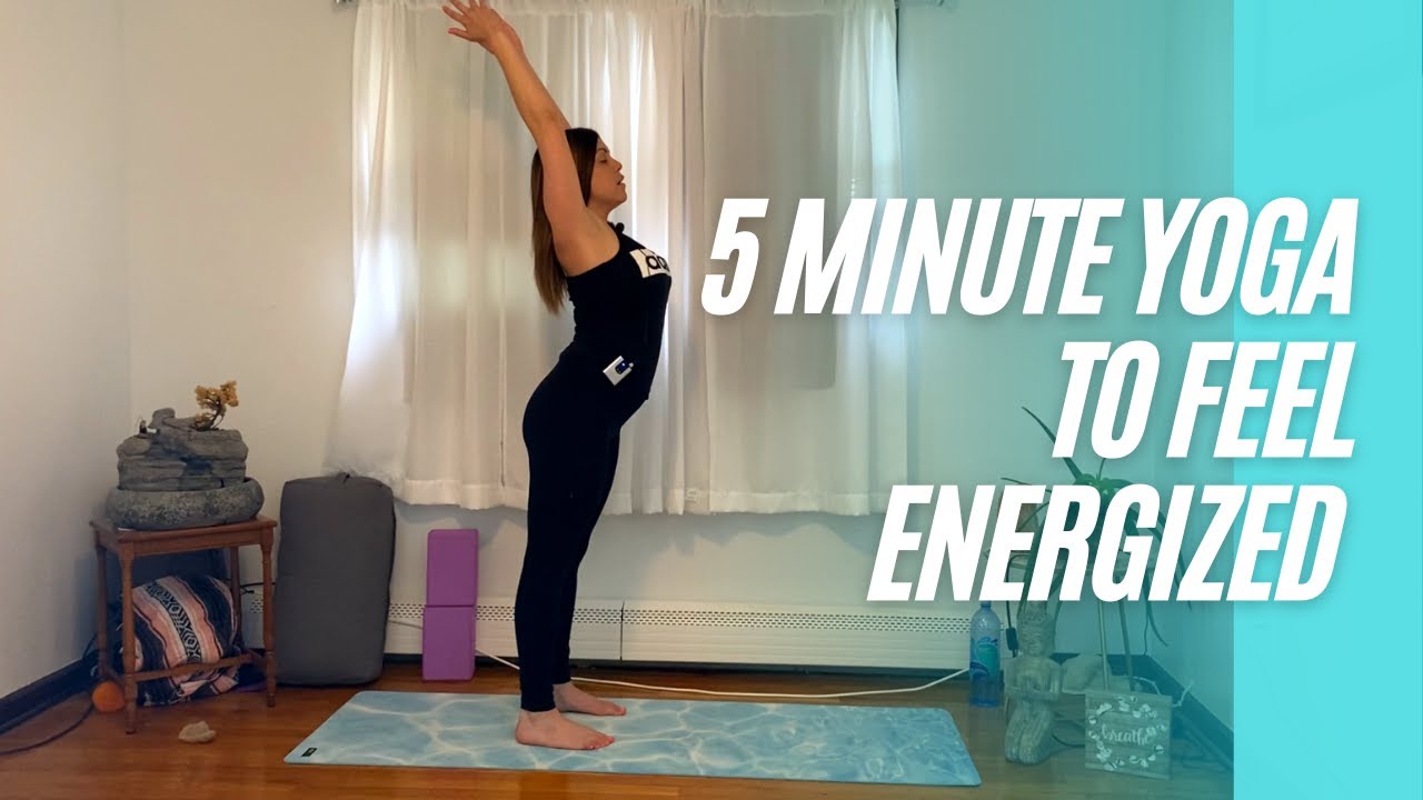 5 Minute Yoga to Feel Energized - YouTube