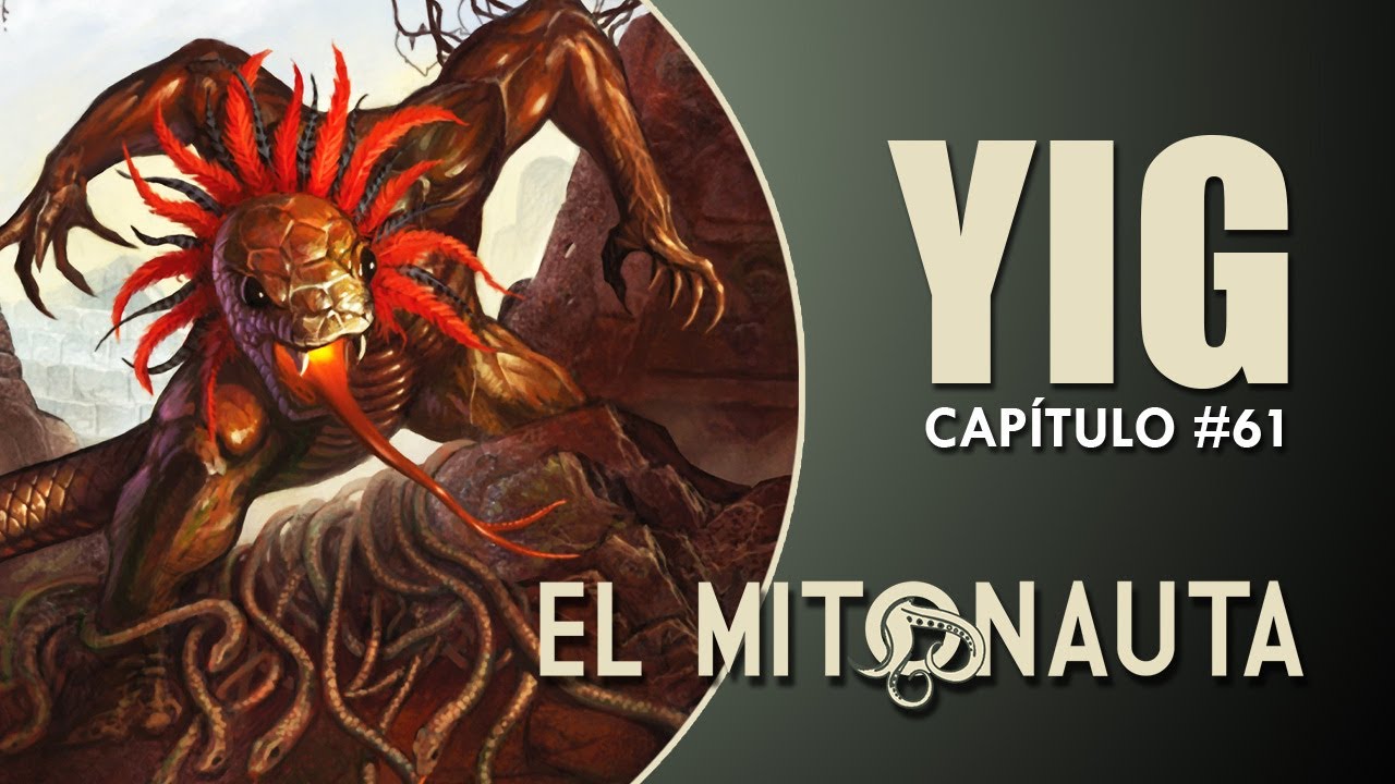 YIG 🐍 Padre de Serpientes || | H. P. LOVECRAFT y MITOS DE CTHULHU 🐙 ...