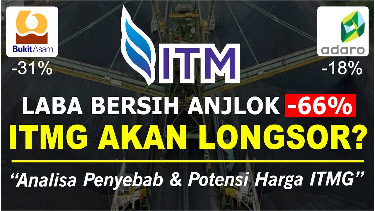 ITMG : Analisa Fundamental & Teknikal! Sedalam Apa ITMG Akan Turun? Di ...
