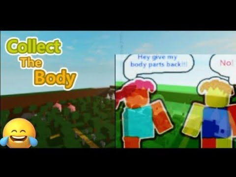 Jugando collect the body en Roblox , me robaron mi cuerpo 😡😤 - YouTube