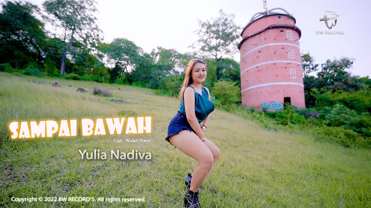 Yulia Nadiva - Sampai Bawah [OFFICIAL] - YouTube