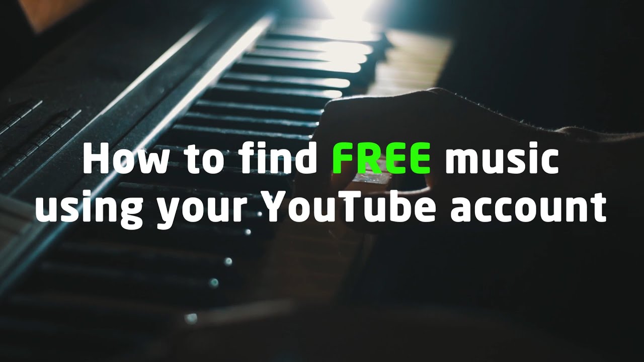 How to find free music using your YouTube account - YouTube