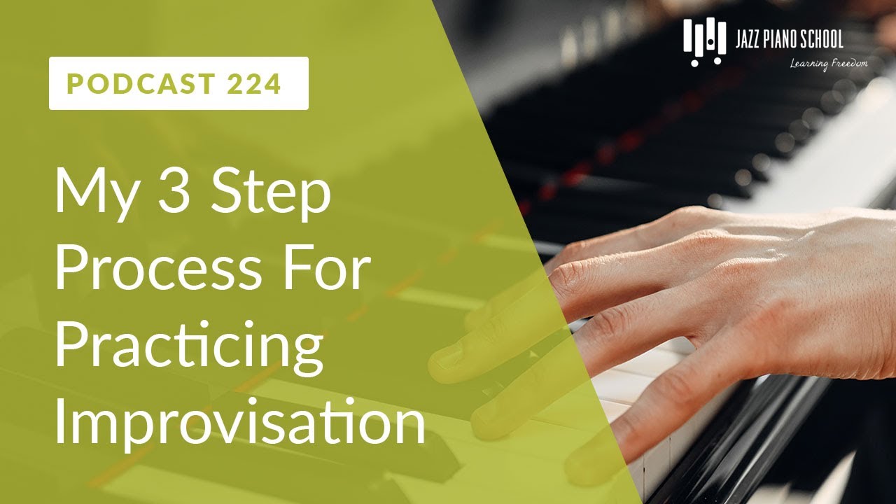 Practice Your Improvisation in 3 Steps To Get Better - Ep. 224 - YouTube