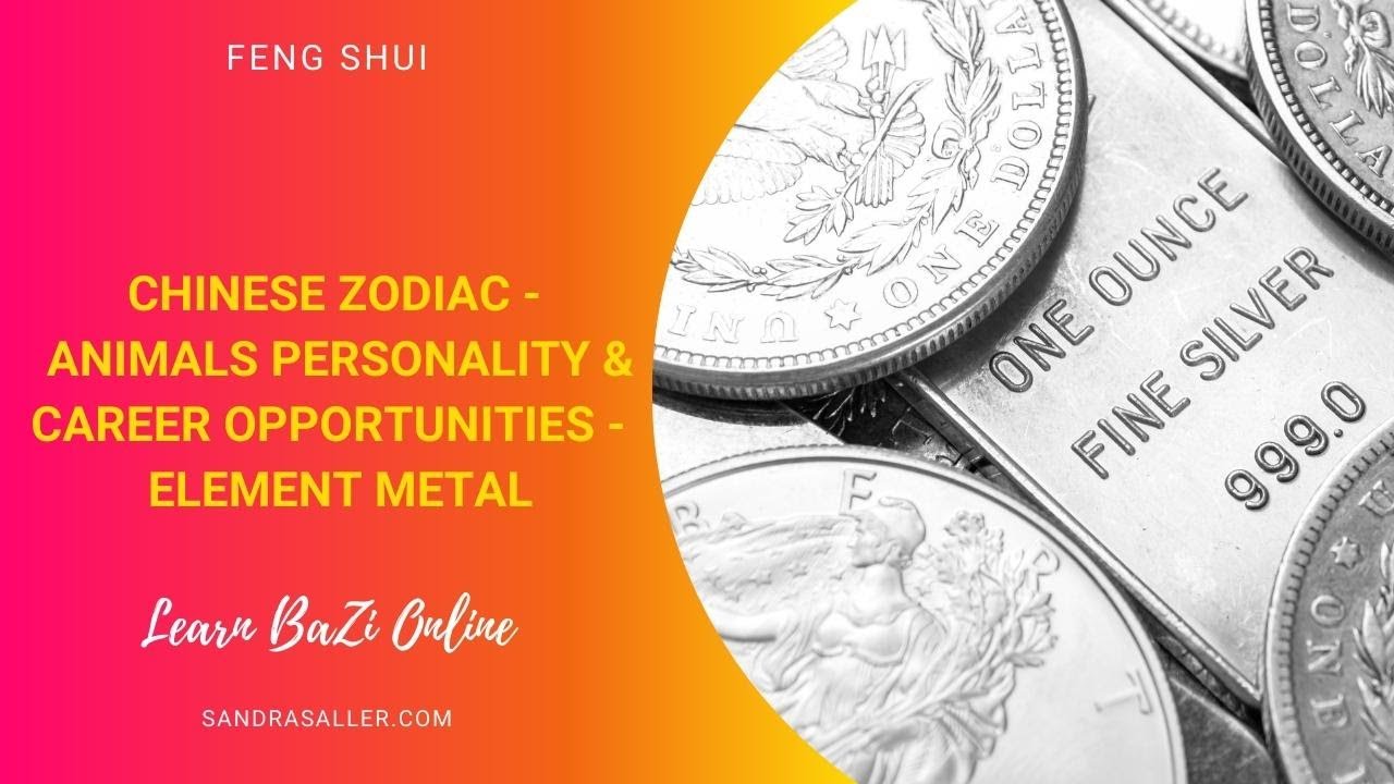 Element METAL - Animals Personality and Career Opportunities - Chinese ...