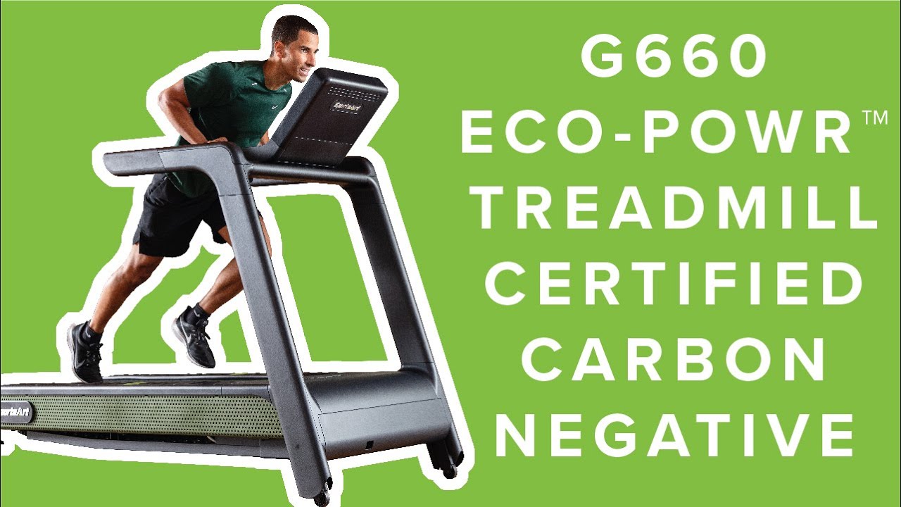 G660 ECO-POWR™ Treadmill Certified Carbon Footprint - YouTube