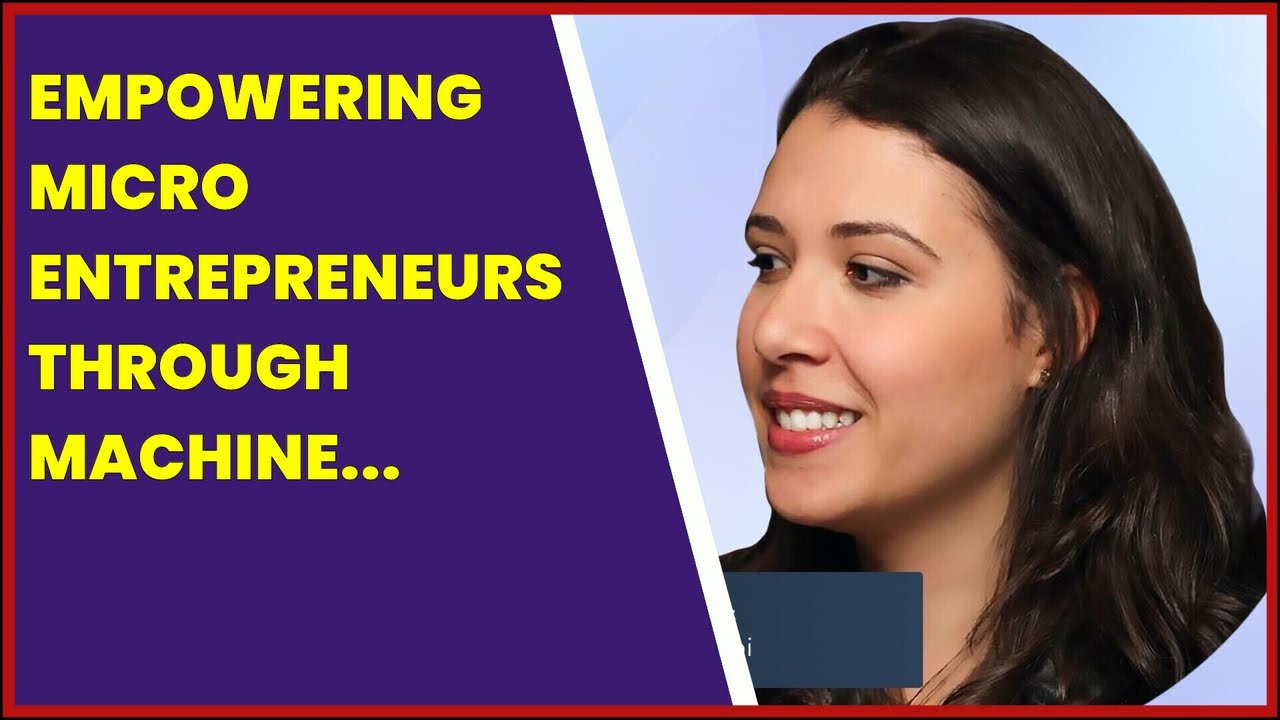 EMPOWERING MICRO ENTREPRENEURS THROUGH MACHINE LEARNING - YouTube