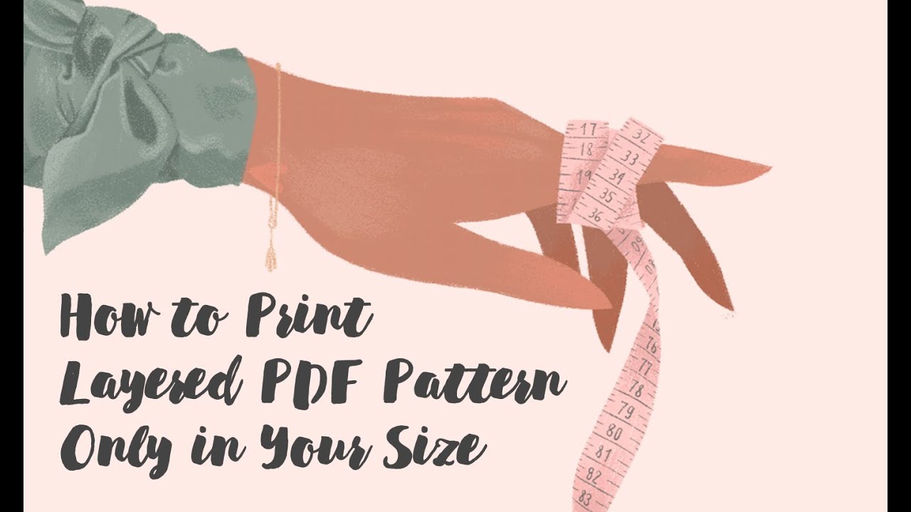 How to Print Layered PDF Pattern Only in Your Size - YouTube
