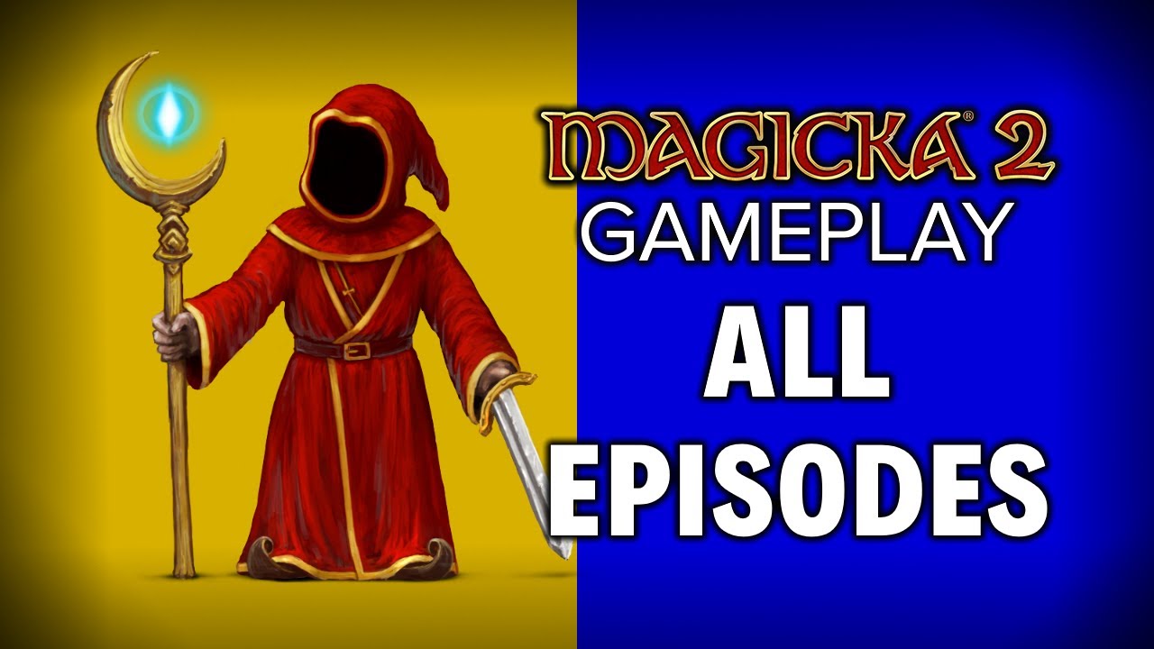 Magicka 2 Gameplay (All Episodes) - YouTube