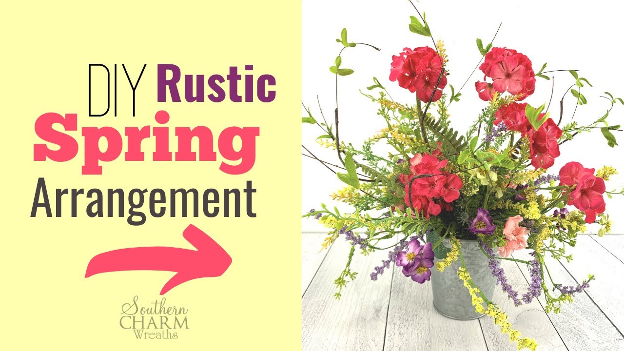 DIY Rustic Spring Silk Flower Arrangement | Easy Table Arrangements ...
