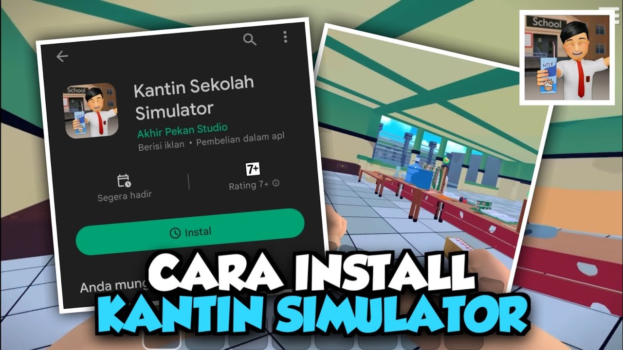 CARA INSTALL GAME KANTIN SEKOLAH SIMULATOR ANDROID! - YouTube