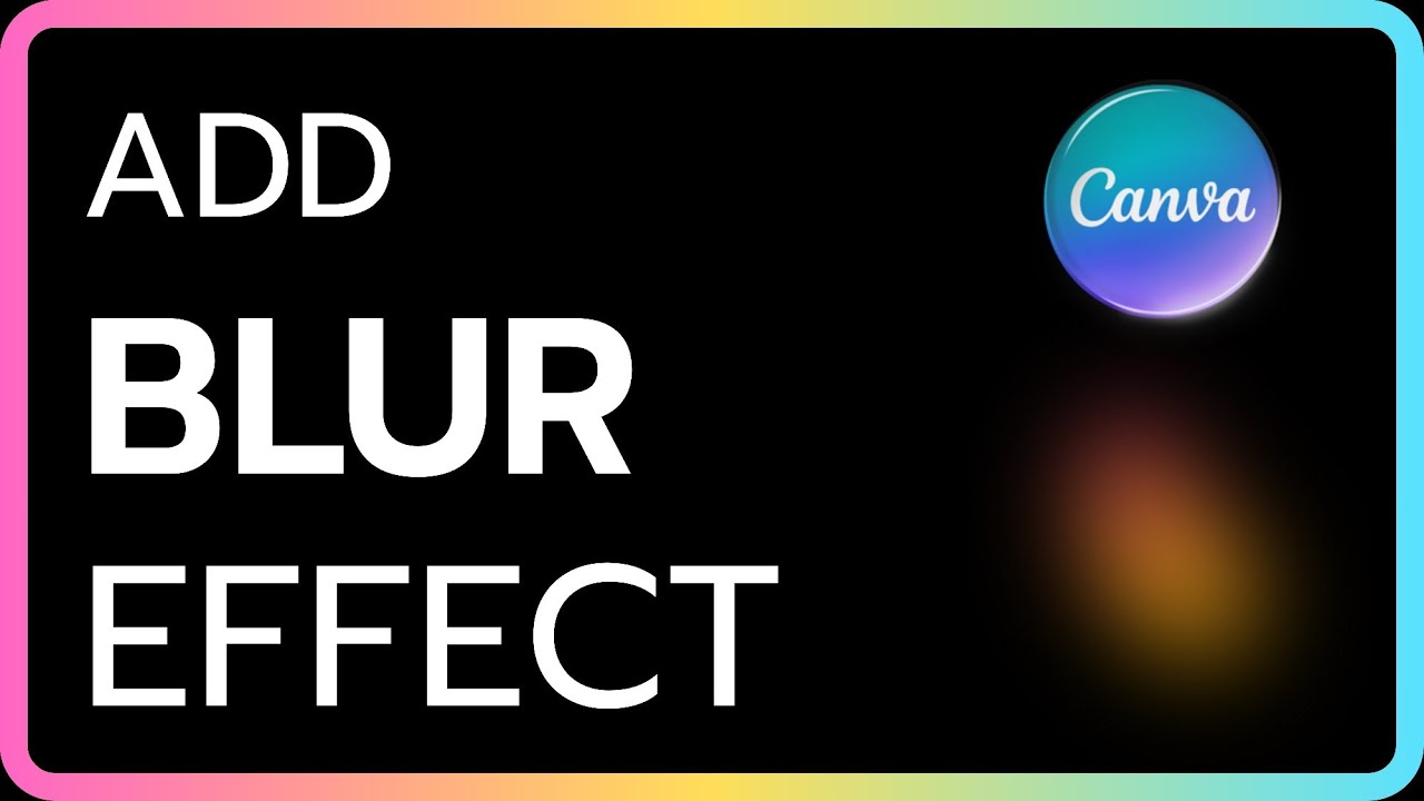 How to Add Blur Effect in Canva - YouTube