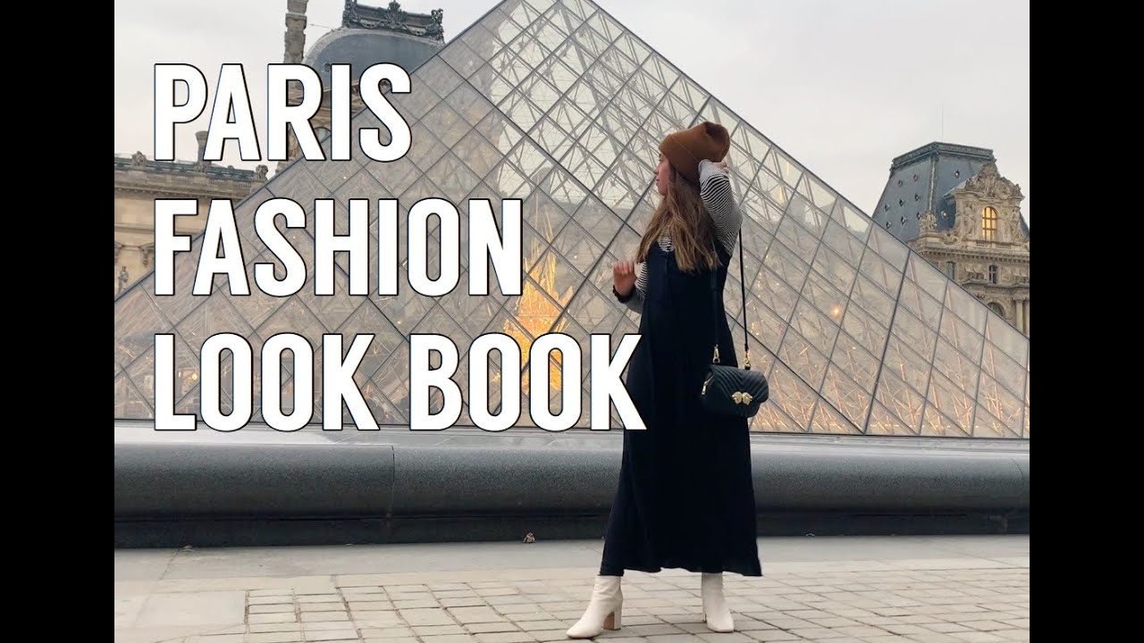 PARIS FASHION LOOK BOOK | Hayley Knowles - YouTube
