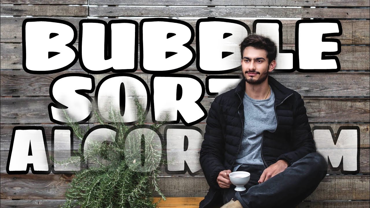 Bubble Sort Algorithm Explained Using Python Programming Youtube 2679