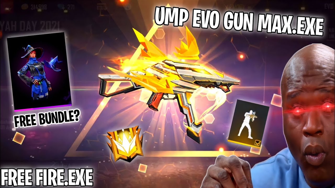 FREE FIRE.EXE - UMP EVO GUN MAX.EXE - YouTube