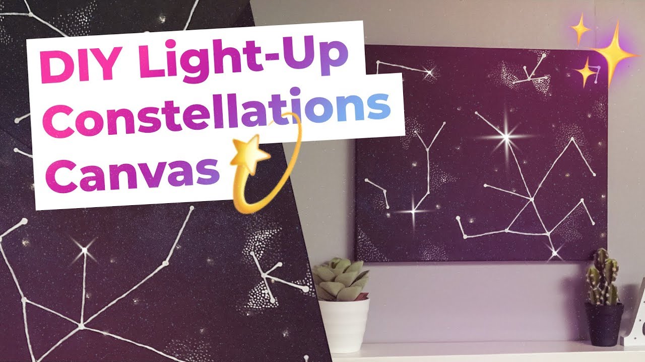 DIY Light Up Constellations Canvas ⭐ - YouTube