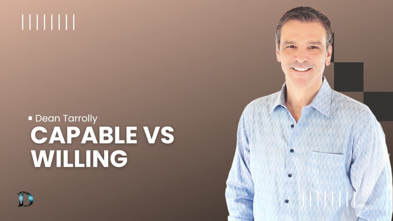 "Capable vs Willing" featuring RVP Dean Tarrolly! - YouTube