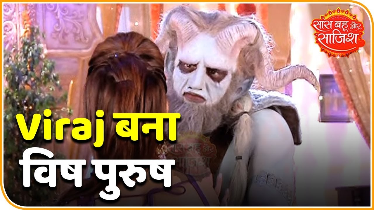 Sitaara: Viraj Turns Into Vish-Purush | Saas Bahu Aur Saazish - YouTube