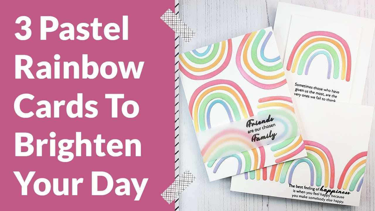 (New Release) 3 Pastel Rainbow Cards To Brighten Your Day - YouTube