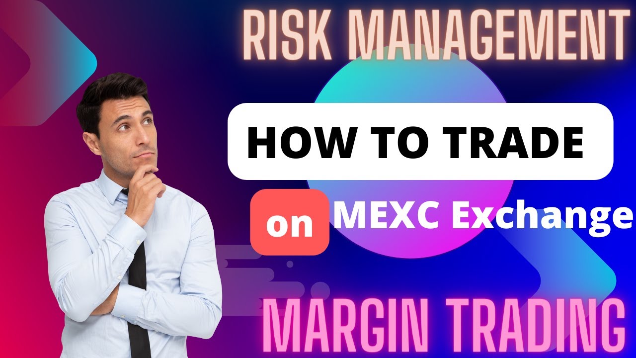 How To Trade On MEXC Exchange? Best Way For Margin Trading - YouTube