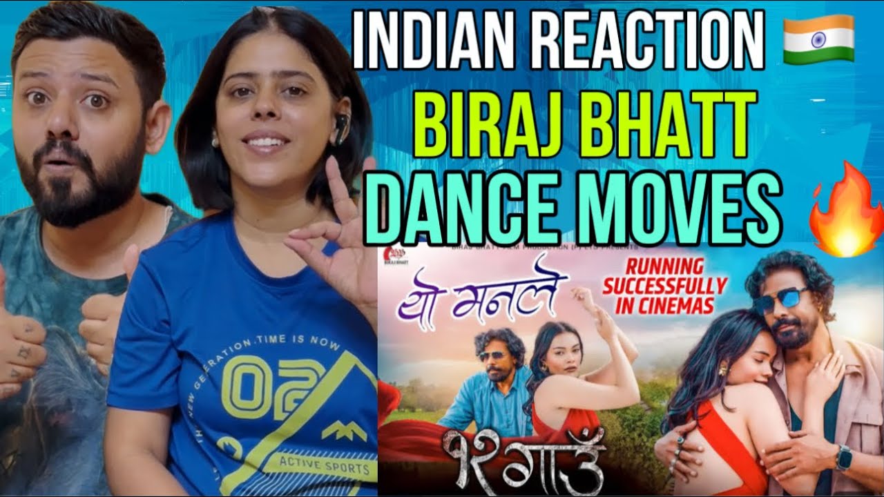 INDIAN REACTS Yo Maan lay - 12 Gaun New Nepali Movie Song - Biraj Bhatt ...