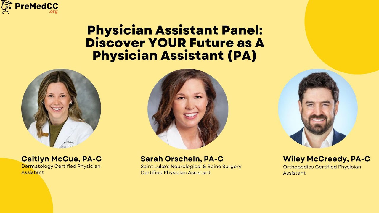 Physician Assistant Panel: Discover YOUR Future as A Physician ...